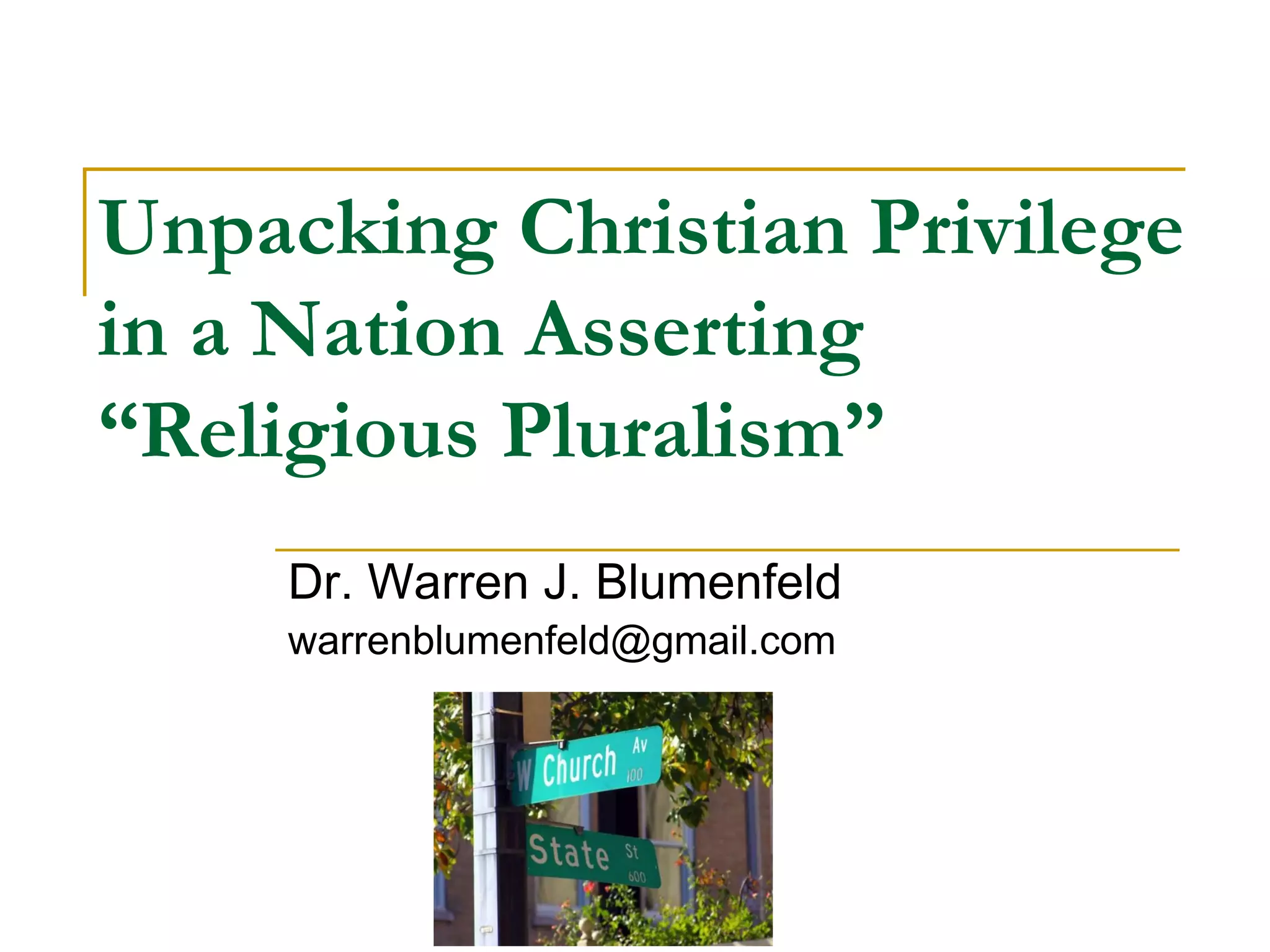 Unpacking Christian Privilege in a Nation Asserting "Religious ...