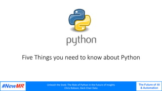 Unleash the Snek: The Role of Python in the Future of Insights | PPT