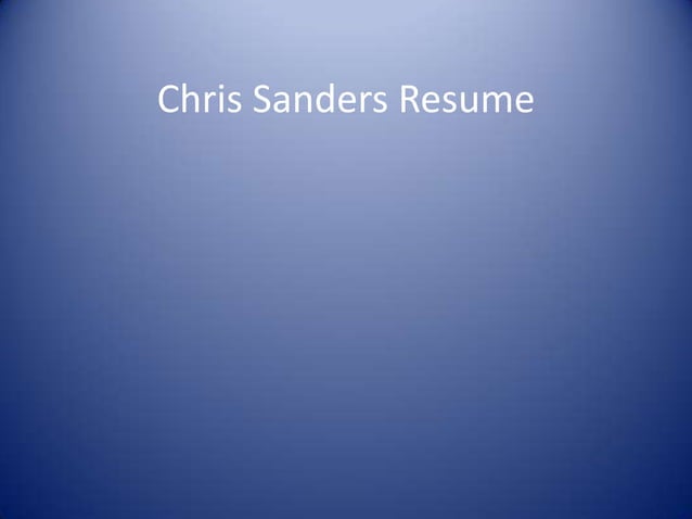 Chris sanders resume | PPSX