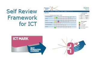 Naace Conference 2103 - Naace Self-review Framework, ICT Mark and 3rd ...