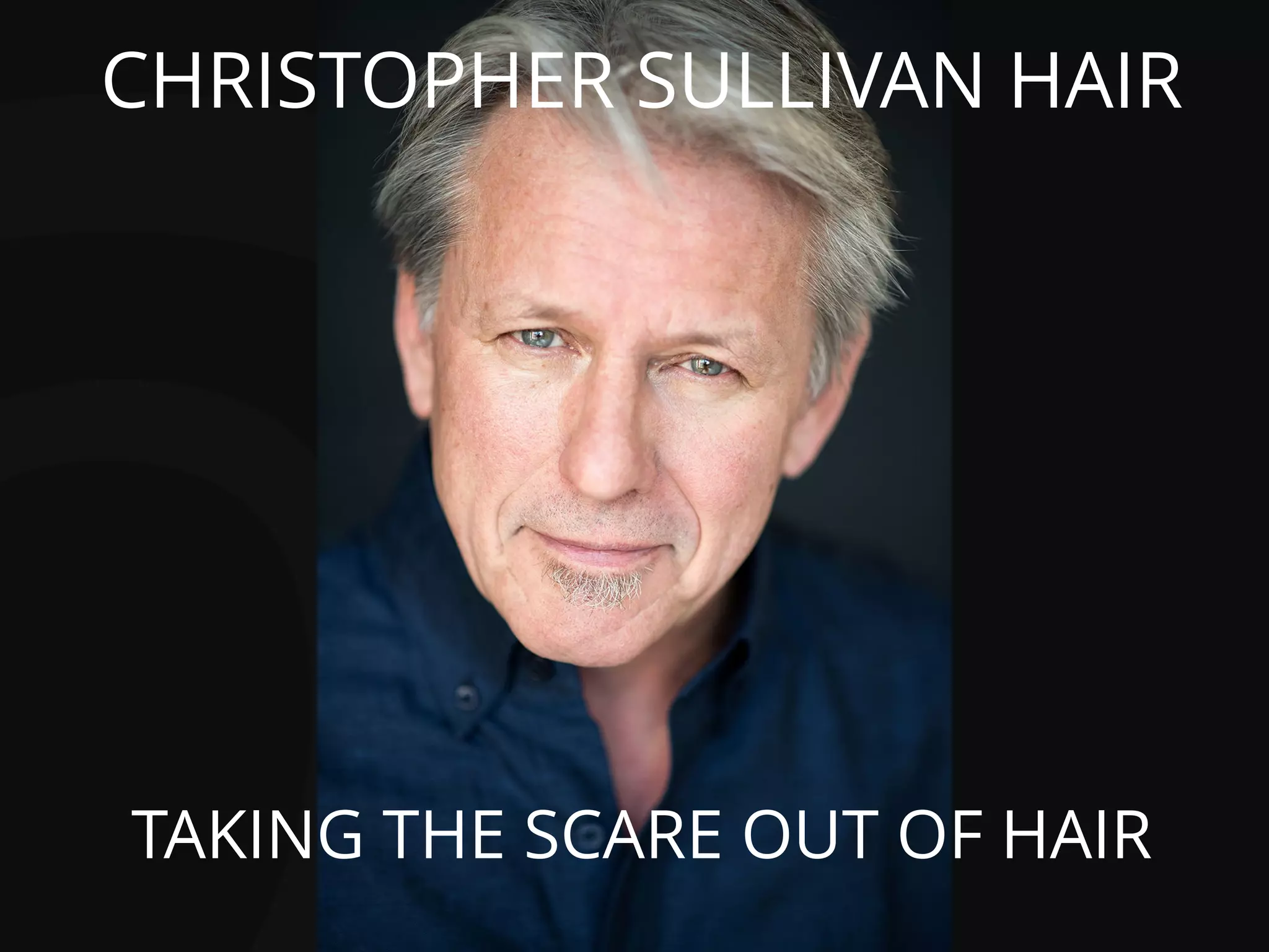Christopher Sullivan Hair | PPT