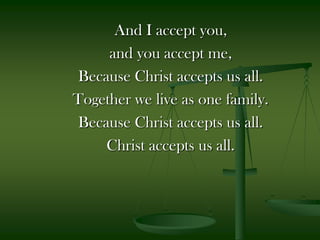 Christ accepts us all | PPTX