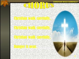 CHRISTIAN WALK CAREFULLY | PPT