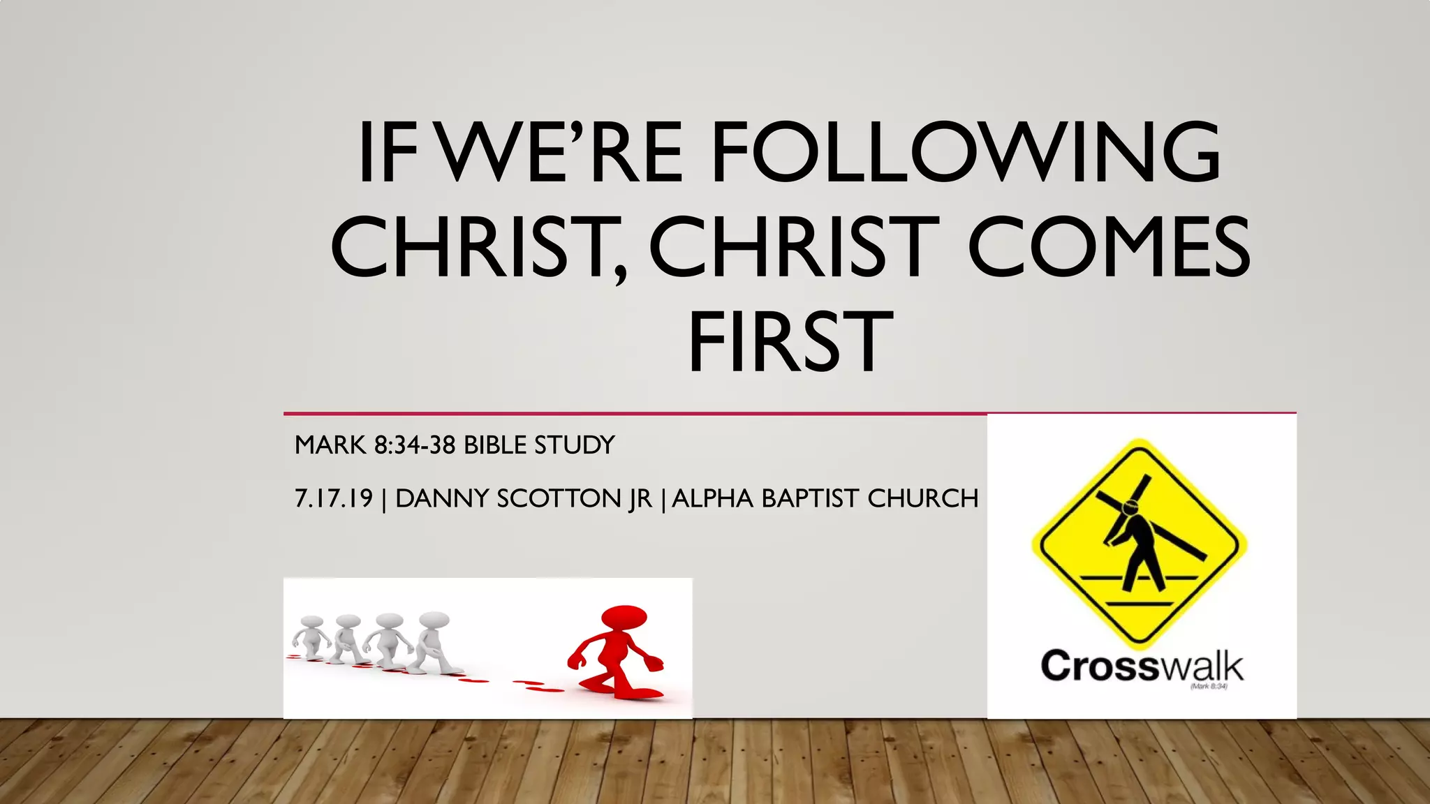 If We're Following Christ, Christ Comes First (Mk 8:34-38) Bible Study ...