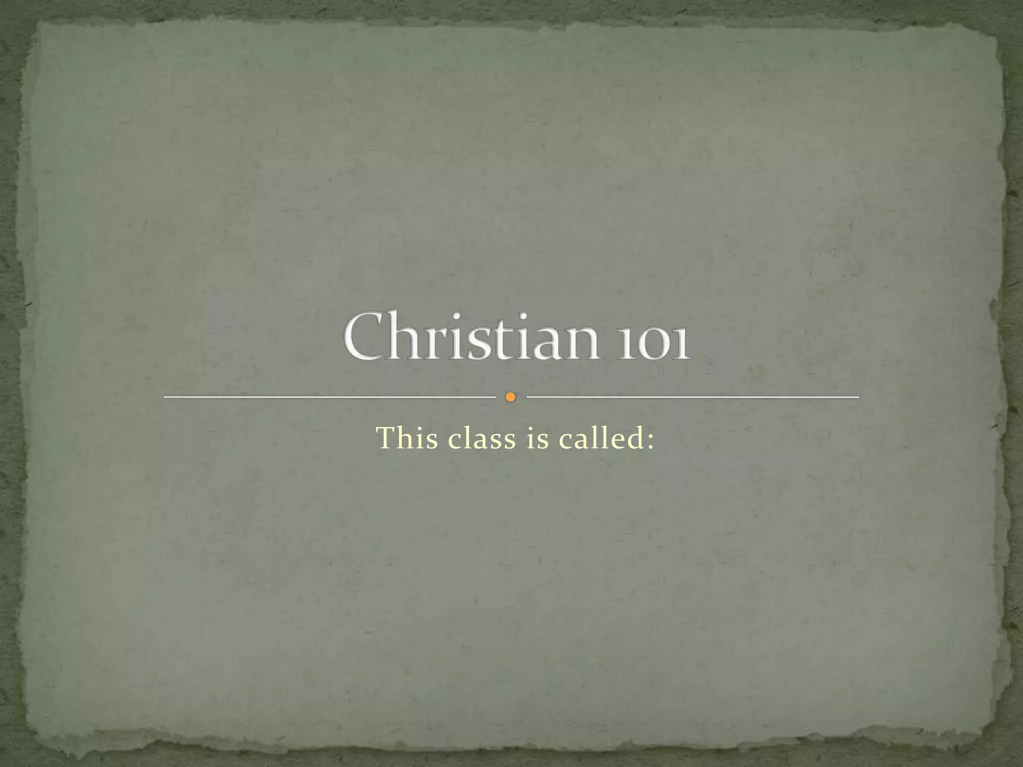 Christian 101 | PPTX