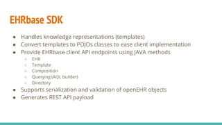 EHRbase, open source openEHR CDR | PPTX