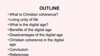 CHRISTIAN COHERENCE IN THE DIGITAL AGE.pptx