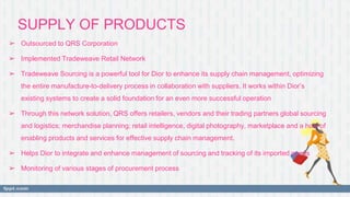 Christian dior - Managing Operations and Information Technology | PPTX
