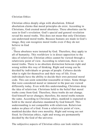 Christian EthicsChristian ethics deeply align with absolutism. E.docx