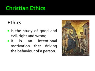 Christian Ethics Report.pptx