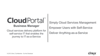 Citrix Day 2013: CloudPlatform & Cloud Portal Business Manager | PPT