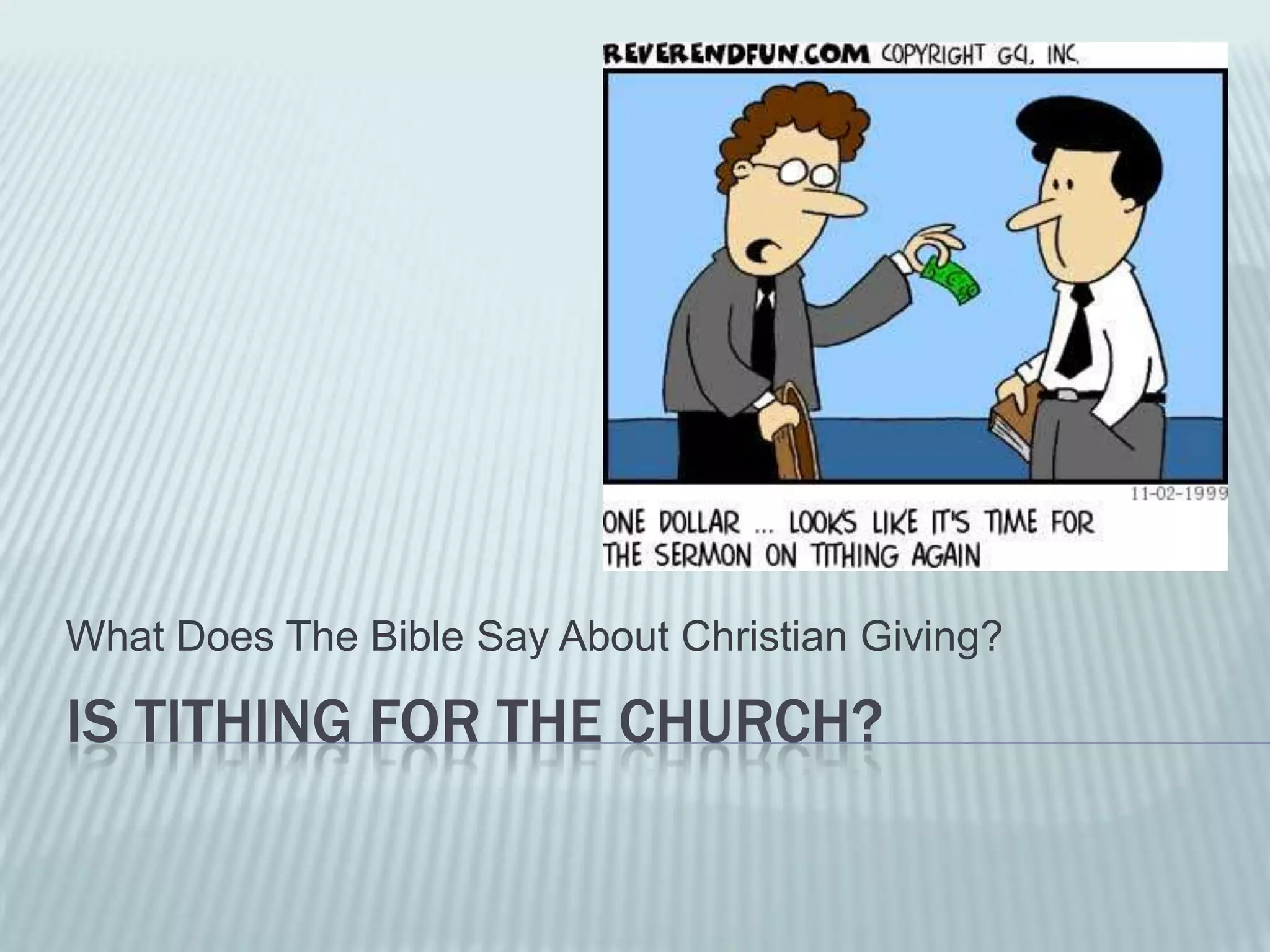 Christian giving, tithing, tithes, tithe, gifts, 2009, ss | PPTX