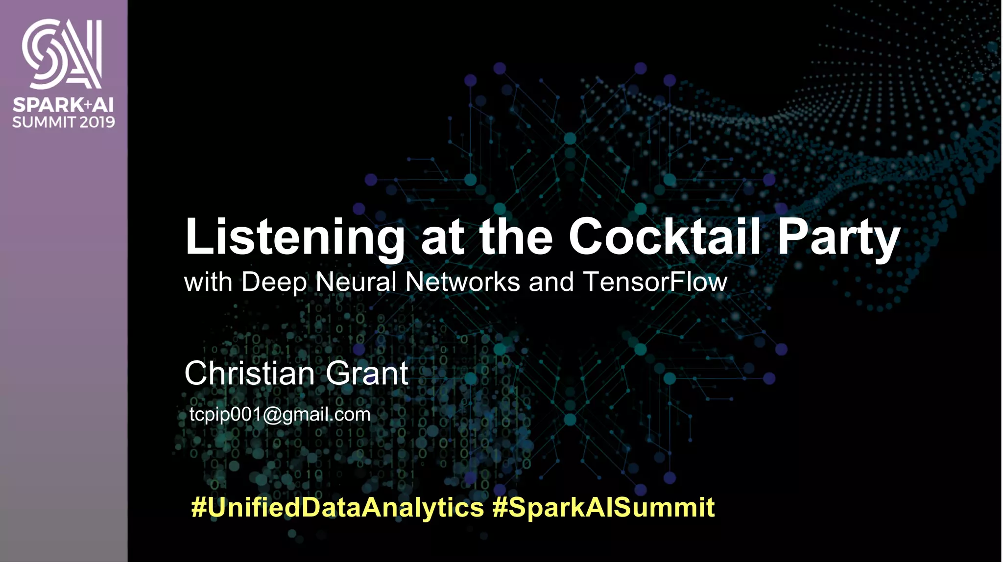 Listening at the Cocktail Party with Deep Neural Networks and ...