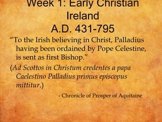 Christianity and Identity in Ireland 1: Early Christian Ireland | PPT