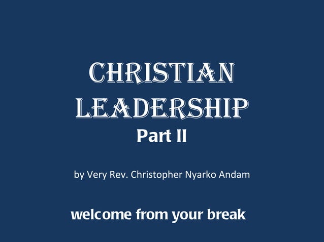 Christian leadership | PPT | Executive Leadership & Management | Business