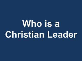 CHRISTIAN LEADERSHIP.ppt