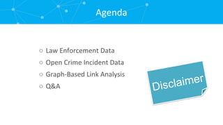 Graphs & the Police: How Law Enforcement Analyze Connected Data at ...
