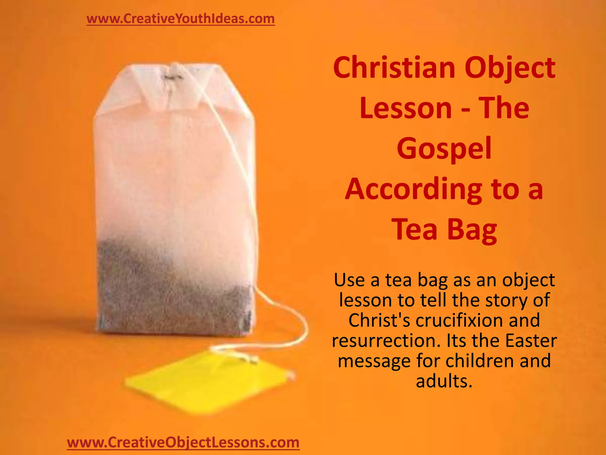 Christian Object Lesson - The Gospel According to a Tea Bag | PPTX