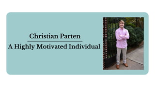 Christian Parten - A Highly Motivated Individual | PDF