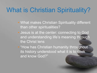 Christian Spirituality: Connecting to God (Day 1) | PPTX