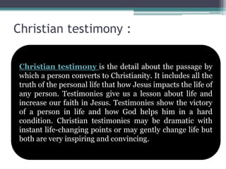 Christian testimony is the detail about the passage | PPT