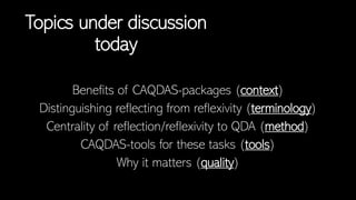 Christina Silver - Benefits of CAQDAS for reflexivity.pdf