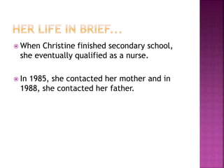 Christine buckley by sarah [autosaved] | PPT