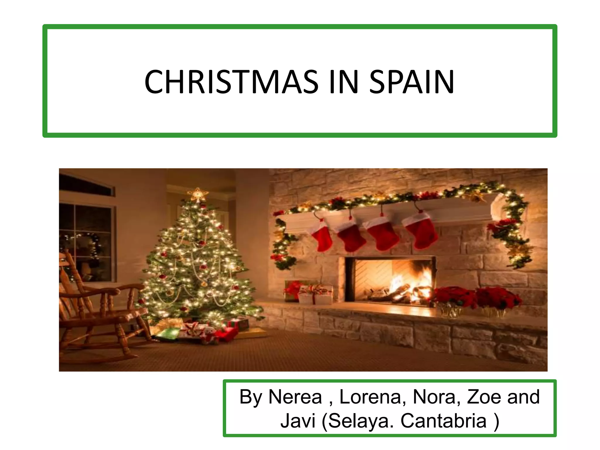 Christmas in spain | PPTX | National & Civic Holidays | Holidays