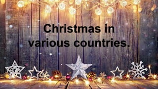 Christmas in various countries.pptx