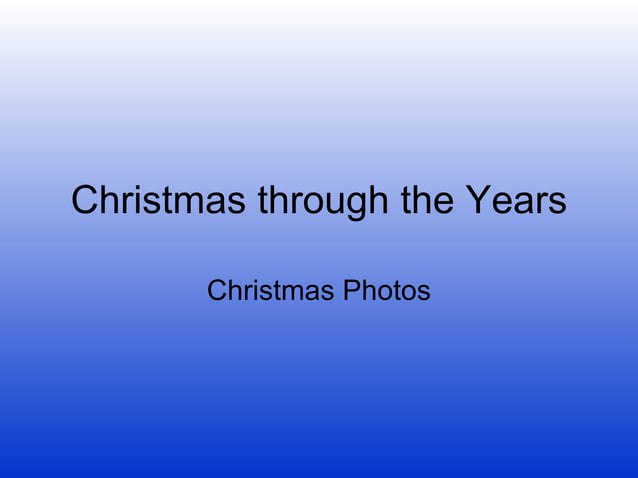 Christmas Through The Years | PPT