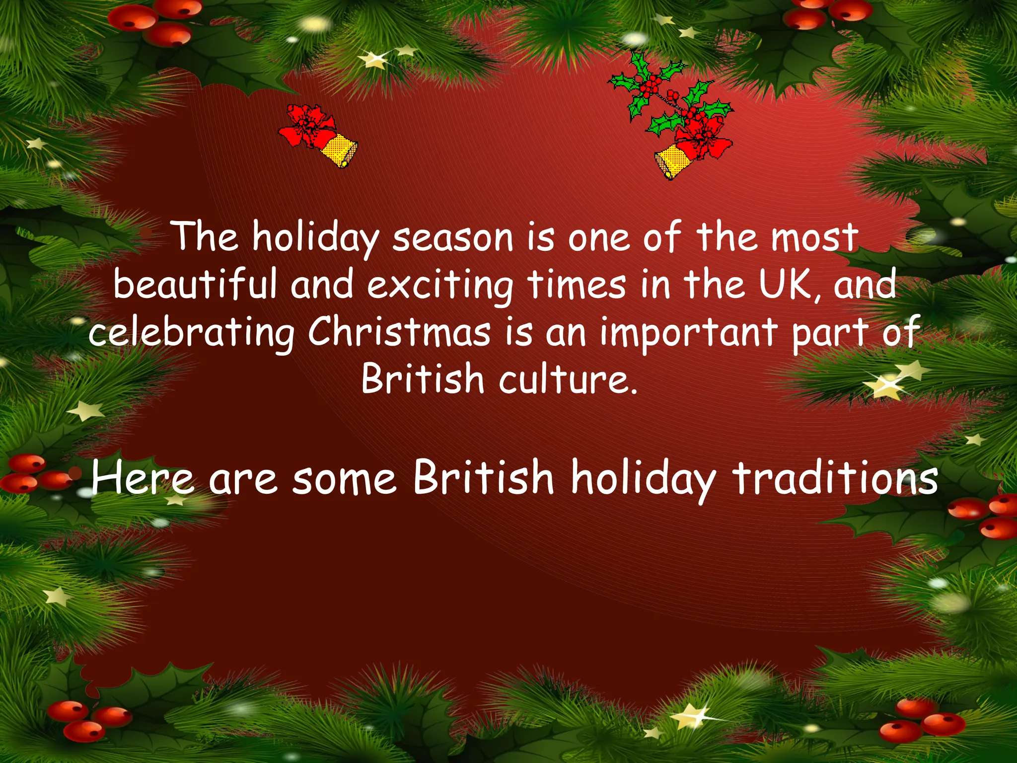 British Holiday/Christmas Traditions.pptx