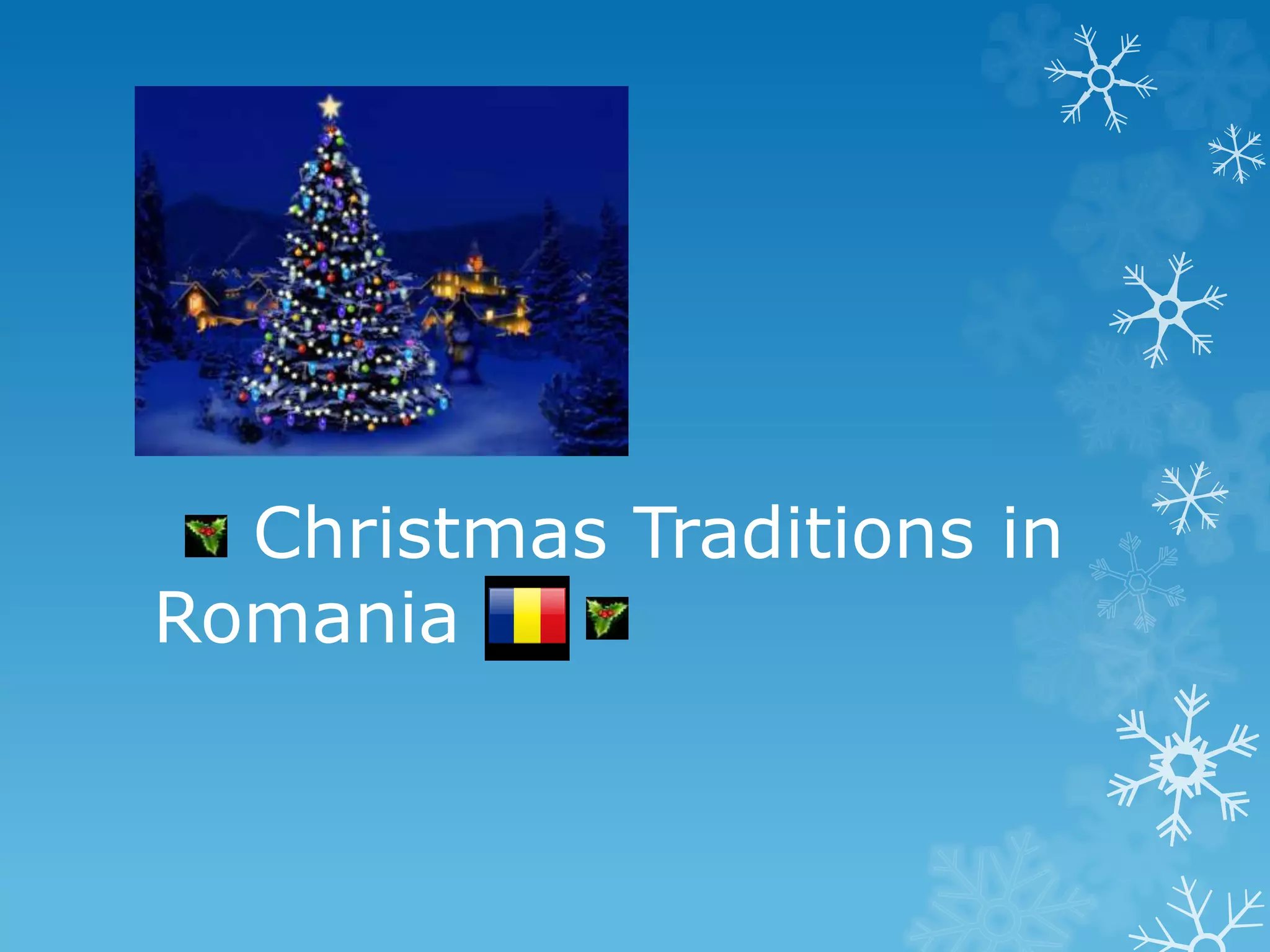 Christmas Traditions in Romania | PPTX