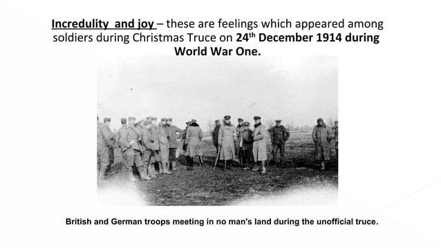 Christmas truce 1914 | PPT | Death, Injury, or Military Conflict ...