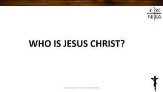 INTRODUCTION TO CATHOLIC CHRISTOLOGY.pptx