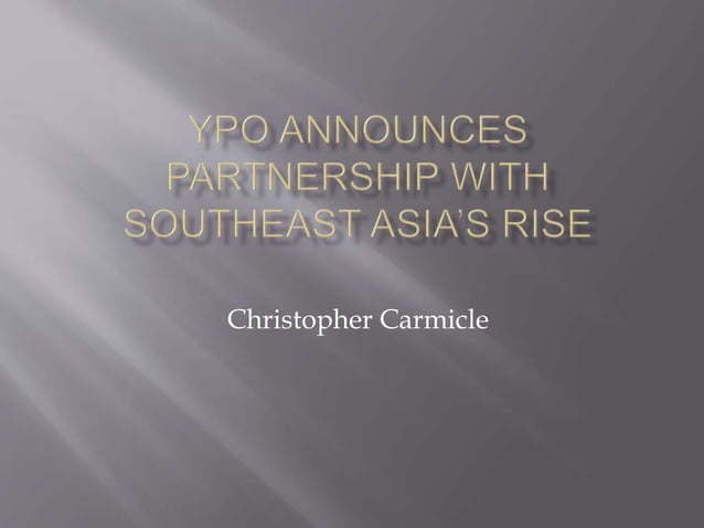 YPO Announces Partnership with Southeast Asia’s RISE | PPT