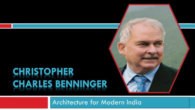 Christopher Charles Benninger, Indian architect | PDF