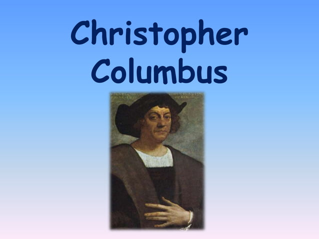 Christopher columbus | PPTX