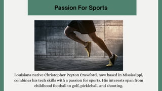 Christopher Peyton Crawford Excels In IT And Sports | PDF