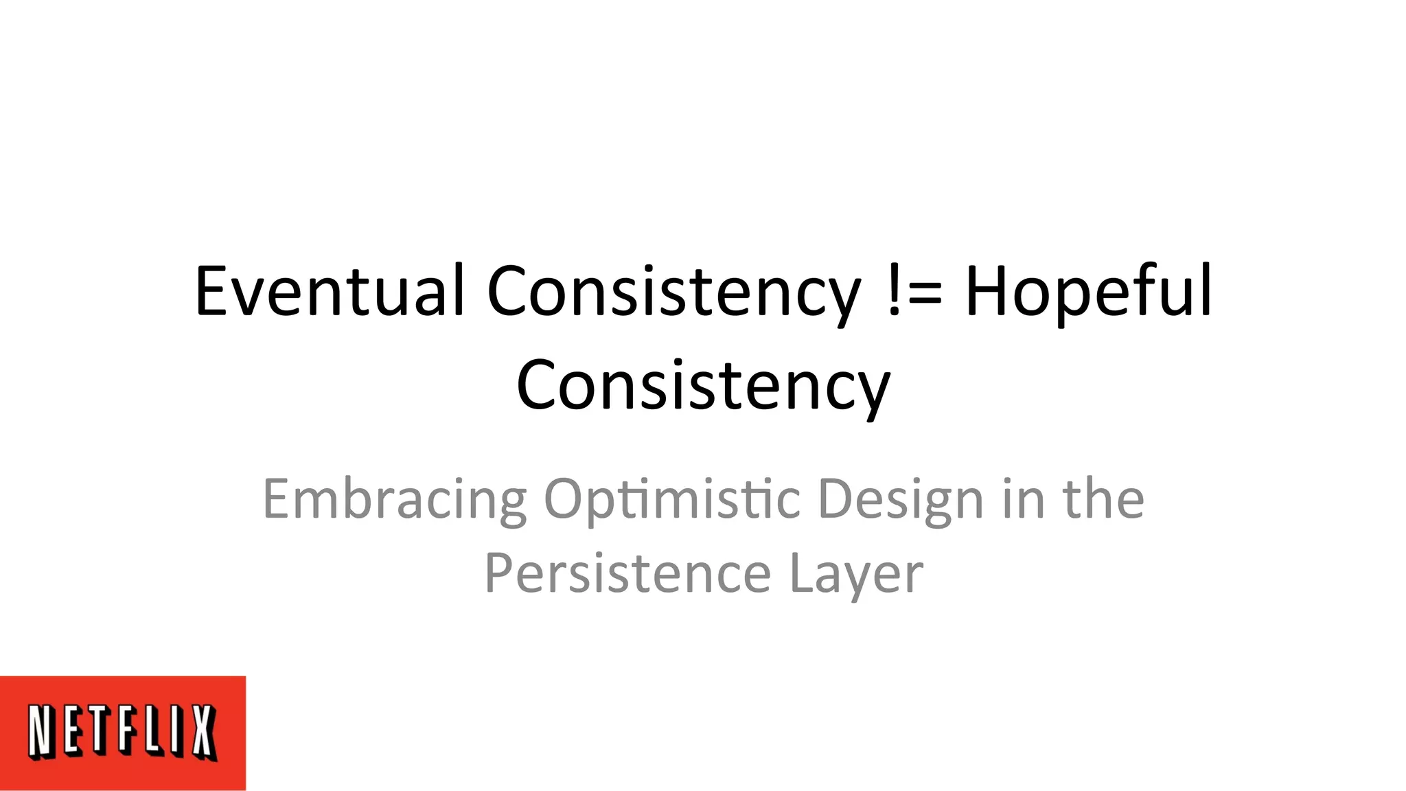 Cassandra Day SV 2014: A Netflix Experiment Eventual Consistency ...
