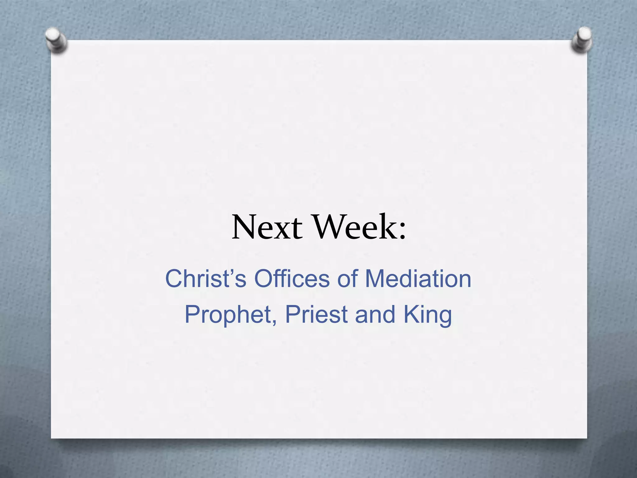 Christ The Mediator | PPTX