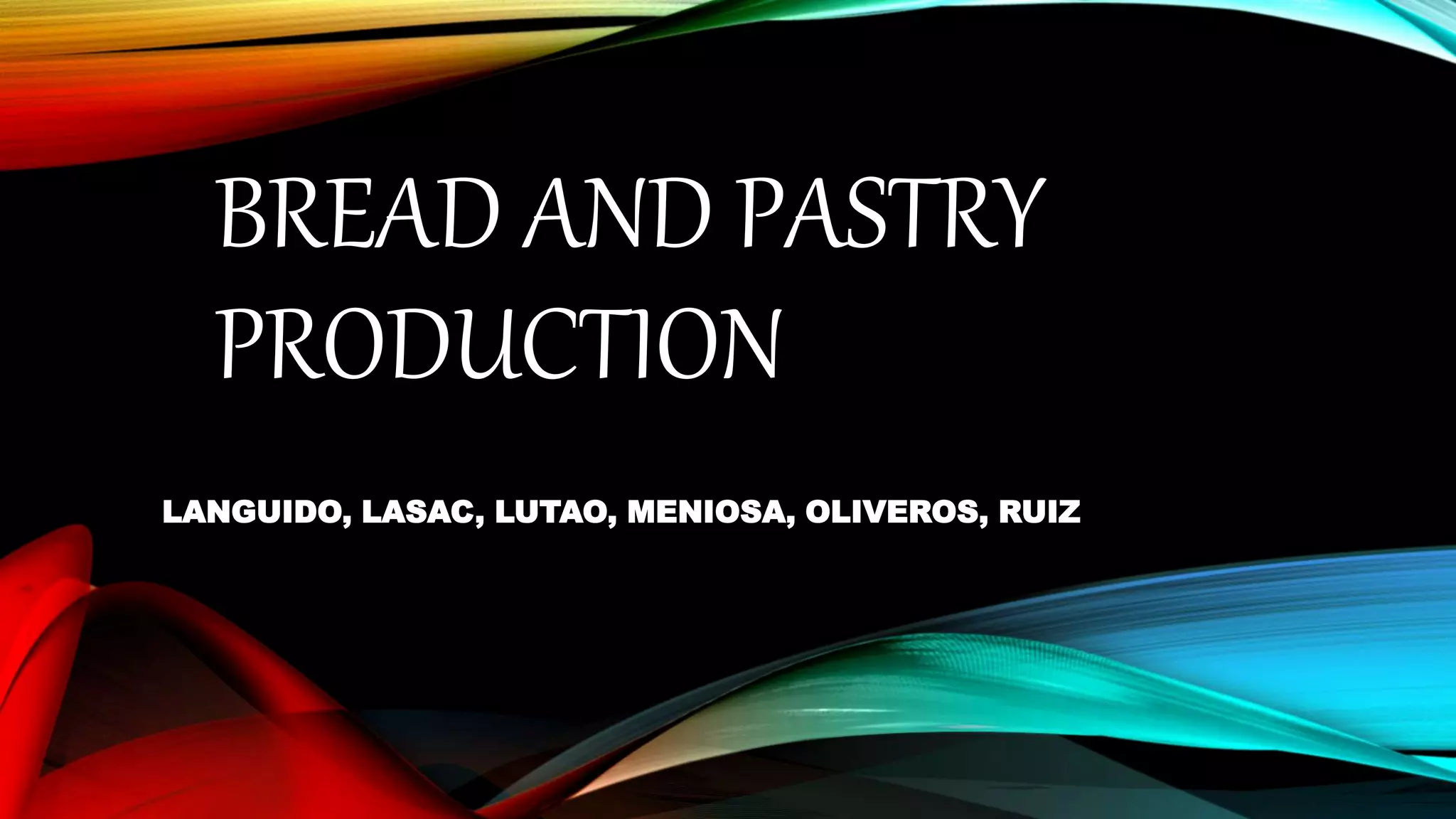 BREAD AND PASTRY PRODUCTION | PPTX