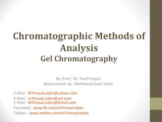 Chromatographic Methods of Analysis ( Gel Chromatography Method ) | PPT