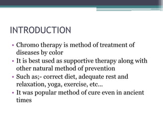 Chromatherapy | PPTX