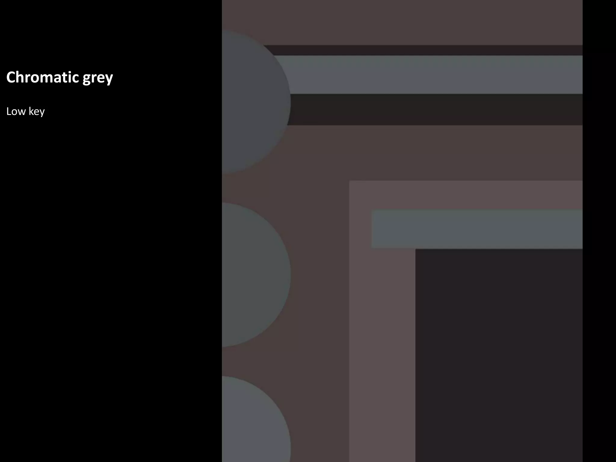 Chromatic greys | PPT