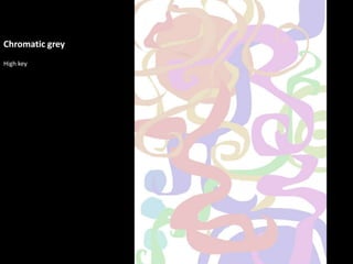 Chromatic greys | PPT