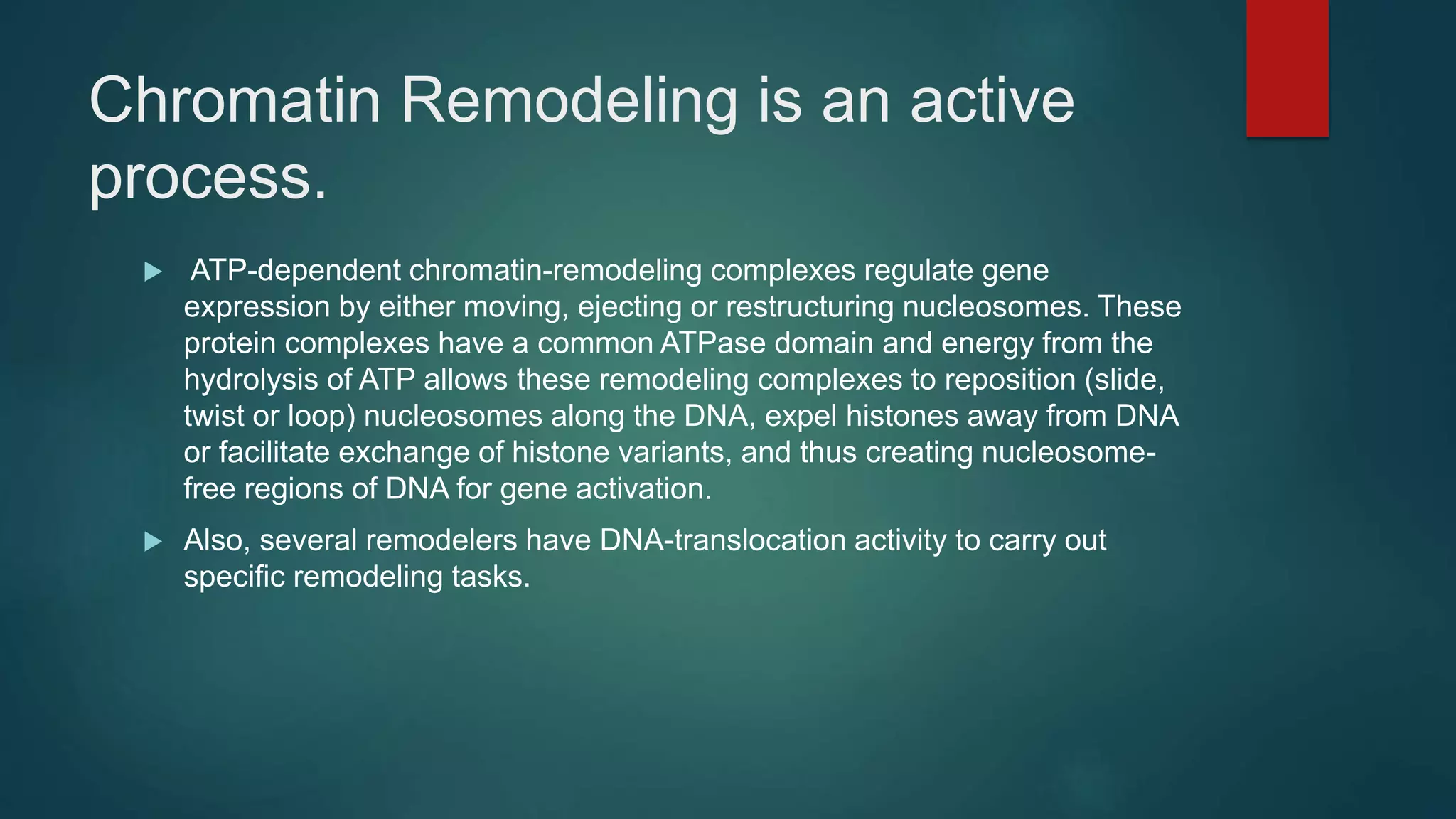 Chromatin remodeling | PPTX
