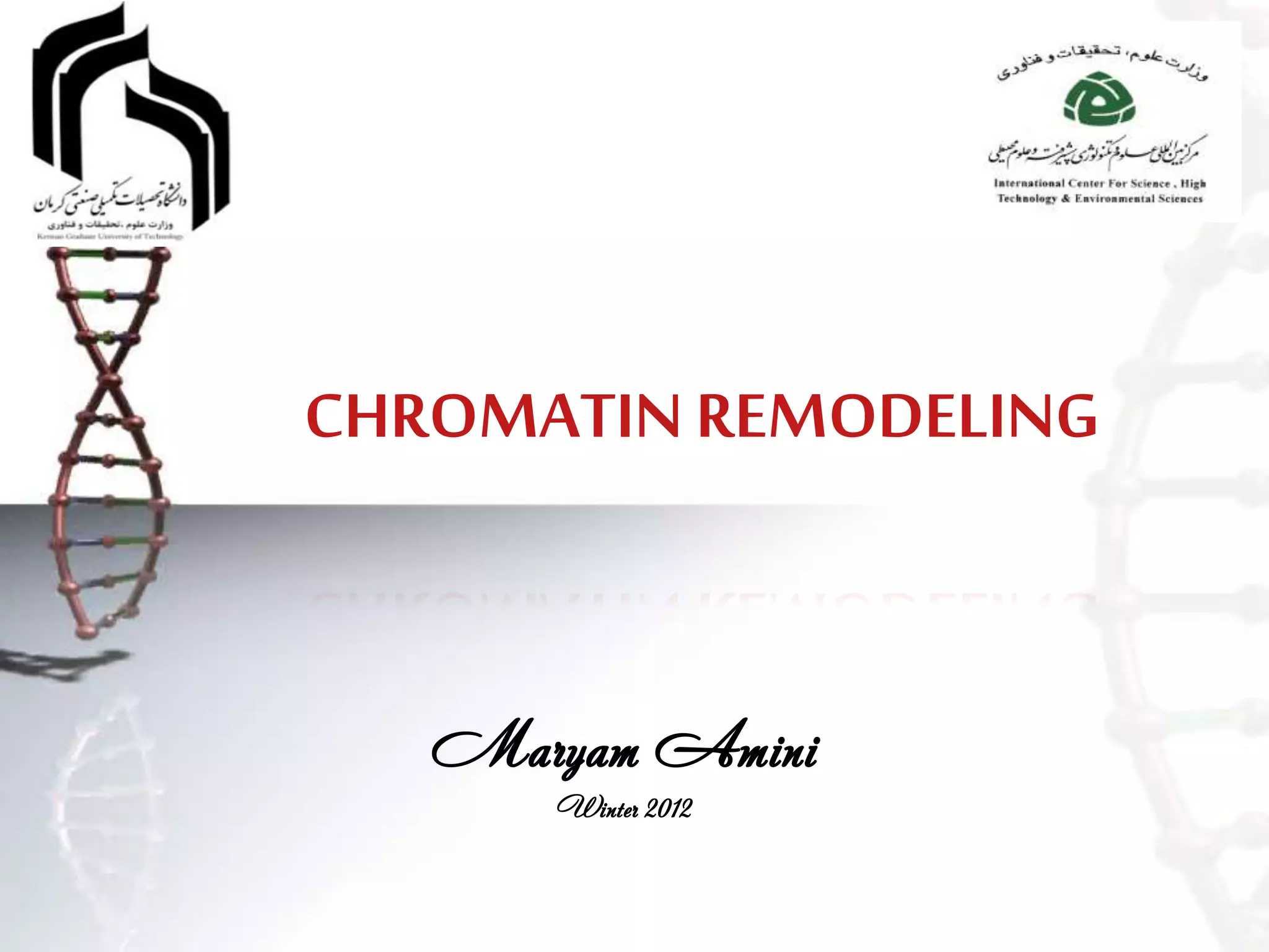 Chromatin remodeling | PPTX