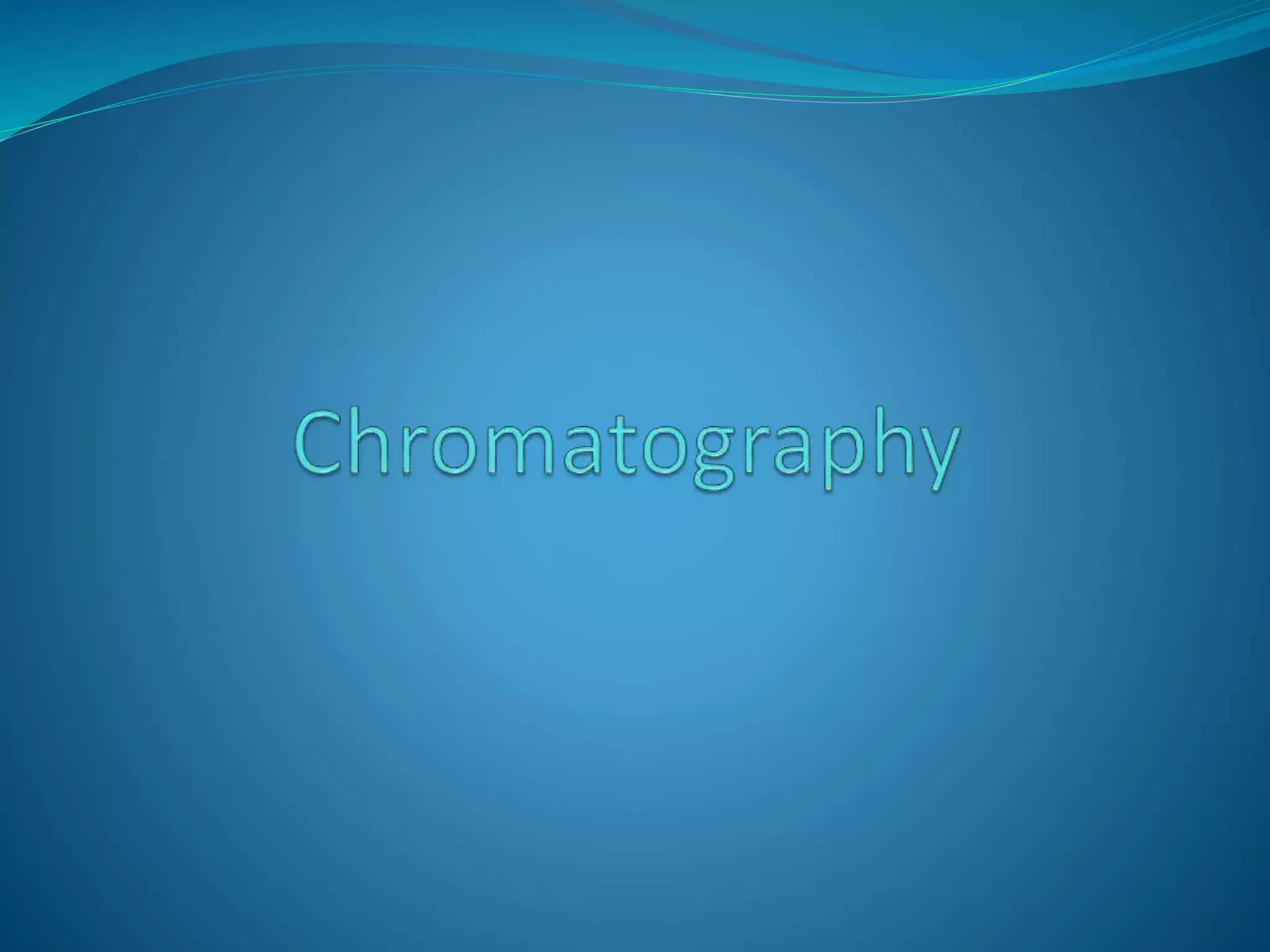 Chromatography Pptx