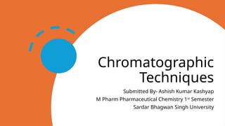Chromatographic Techniques Of MPAT .pptx
