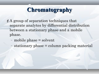 Chromatography by tasnim | PPT